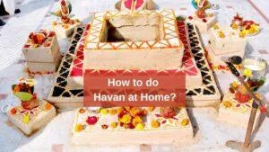 How to do Havan at Home without Pandit & the Havan Mantras – Divinesansar